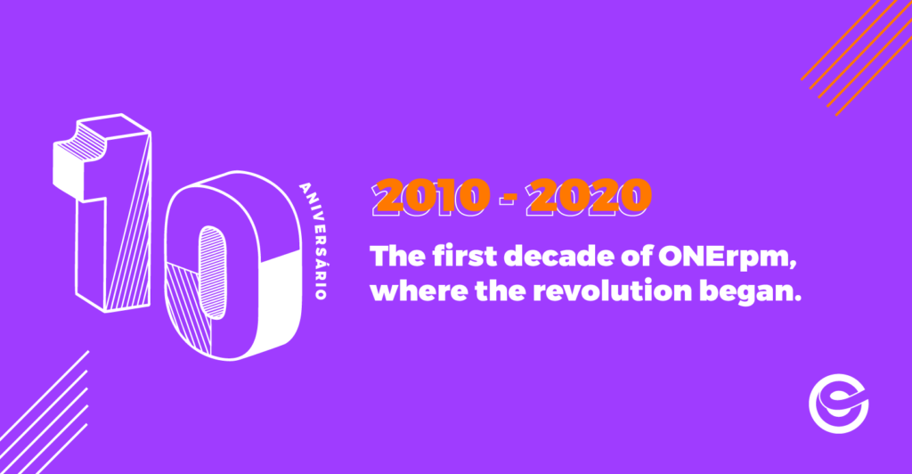 Ten Years Of Revolution - ONErpm Blog