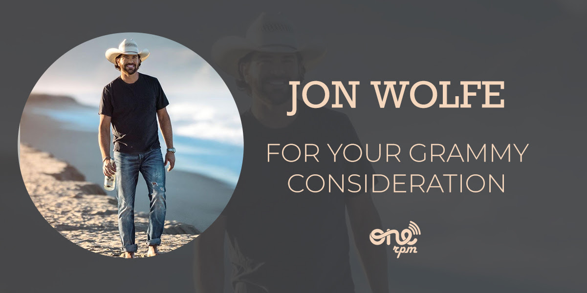 Jon Wolfe: For Your Grammy Consideration - ONErpm Blog